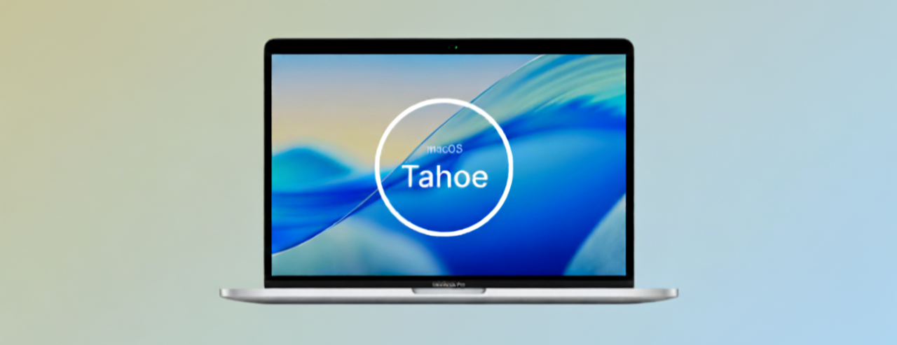 macOS 26 Tahoe 正式发布：全新设计、AI 功能、兼容设备、安装指南全解析！
